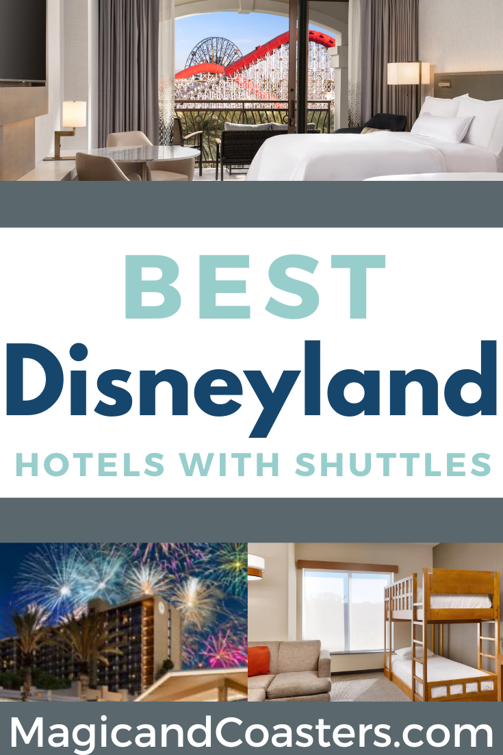 Hotels with Free Shuttle to Disneyland | Magic and Coasters