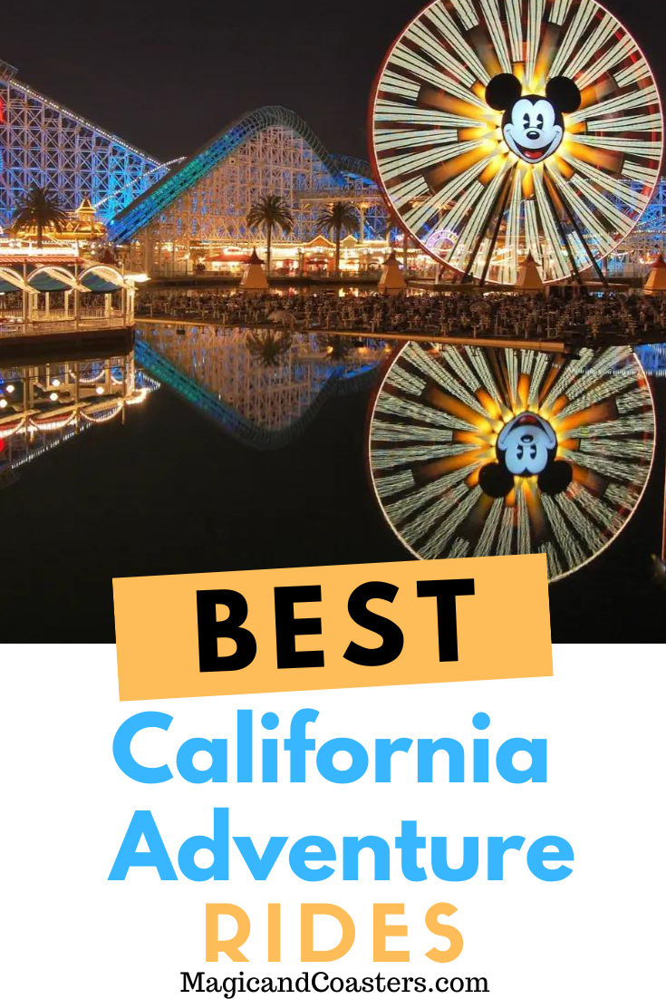 Top 10 Rides at Disney California Adventure (Ranked & Reviewed) | Magic ...